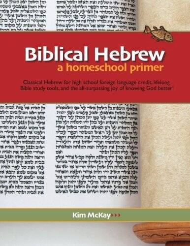 Biblical Hebrew: A Homeschool Primer - Paperback By McKay, Kim - VERY ...