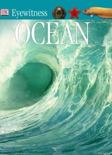Ocean (Eyewitness) By Dr. Miranda MacQuitty 9780751364774 | eBay