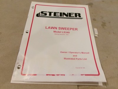 STEINER LAWN SWEEPER MODEL LS340 OWNER/OPERATOR MANUAL & ILLUSTRATED ...