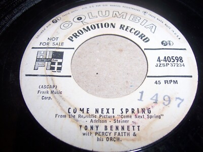 TONY BENNETT- COME NEXT SPRING- PROMO 1955 POP 45, COLUMBIA 4-40598 (VG ...