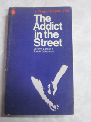 Jeremy Larner & Ralph Tefferteller -The Addict In The Street Penguin PB ...