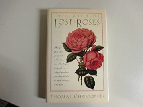 In Search of Lost Roses, Christopher, Thomas 671662201 | eBay