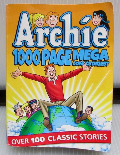 ARCHIE 1000 PAGE MEGA COMICS DIGEST (2014) Archie Comics- 100 Classic ...