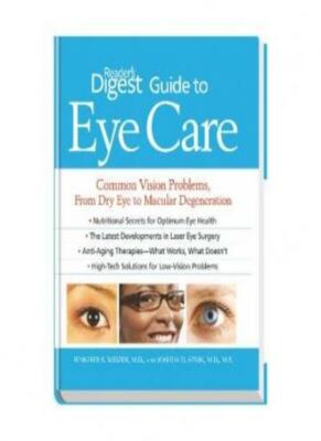 Reader's Digest Guide to Eye Care. By Jennifer S Weizer and Josh | eBay