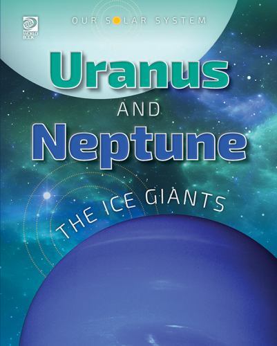 Our Solar System: Uranus and Neptune: The Ice Giants, Like New Used ...
