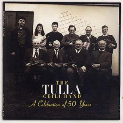 The Tulla Ceili Band A Celebration of 50 Years (CD) Album | eBay