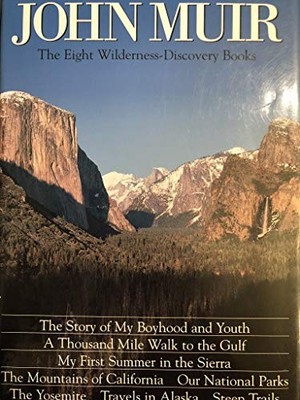 John Muir: 8 Wilderness Dis Bk: NTW: The Eight Wildern... by Muir, John ...