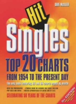 Hit Singles: The Top 20 Charts from 1954 to the Present Day By ...