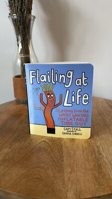 NEW Flailing at Life: Lessons from the Wacky Waving Inflatable Tube Guy ...