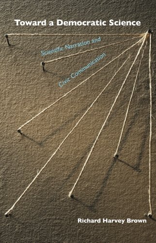 Toward a Democratic Science: Scientific Narration and Civic ...