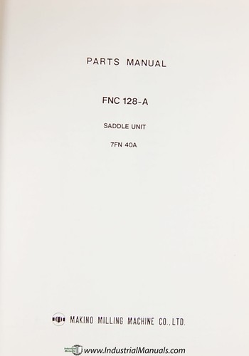 Makino Leblond FNC 128-A, 7FN 10A, Milling Machine Parts Manual | eBay