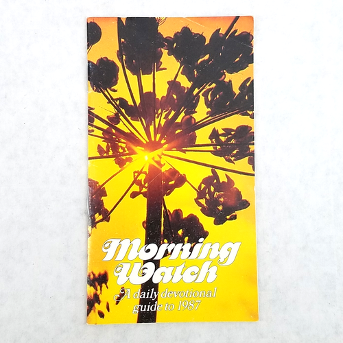 Morning Watch: A Daily Devotional Guide to 1987 Booklet by Frank ...