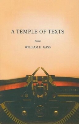 A Temple of Texts By William H. Gass (Paperback) | eBay Australia