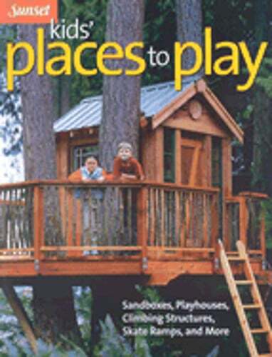 Kids' Places to Play by Sunset Books: Used 9780376010599| eBay