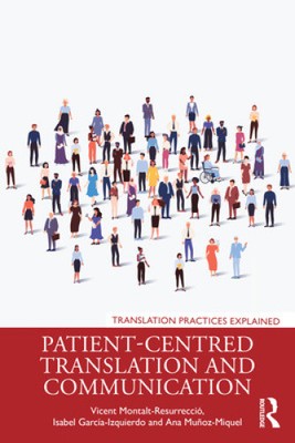 Patient-Centred Translation and Communication (Translation Practices ...