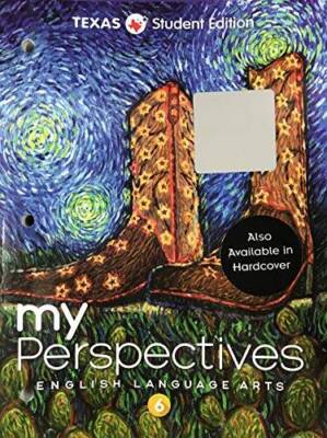 MyPerspectives English Language Arts Grade 6 - Texas Student Edition ...