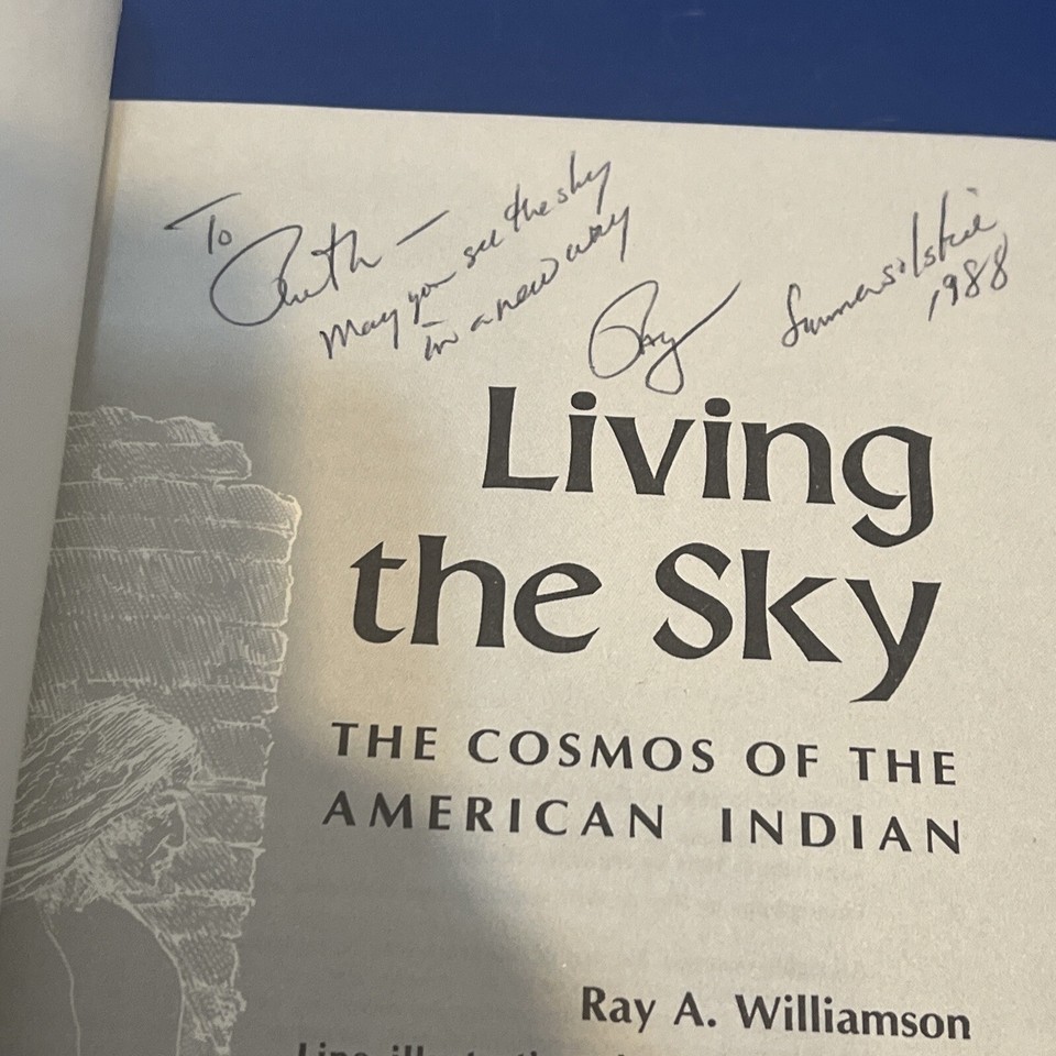 Living the Sky : The Cosmos of the American Indian by Ray Williamson ...
