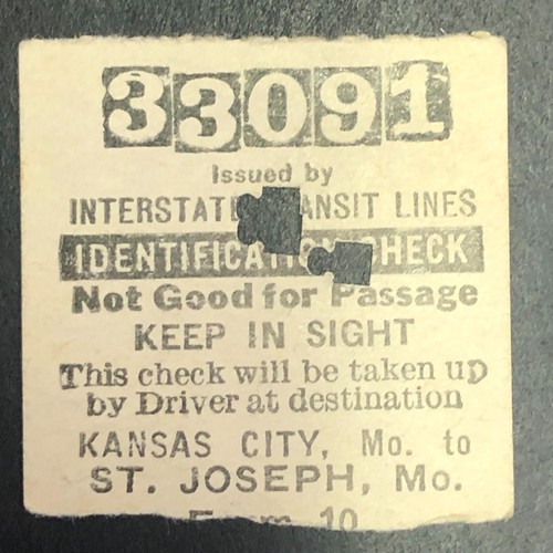 Interstate Transit Lines (Bus) Ticket Stub Kansas City to St. Joseph ...