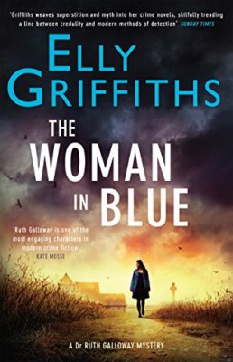 The Woman In Blue: The Dr Ruth Galloway Mysteries 8-Elly Griff ...