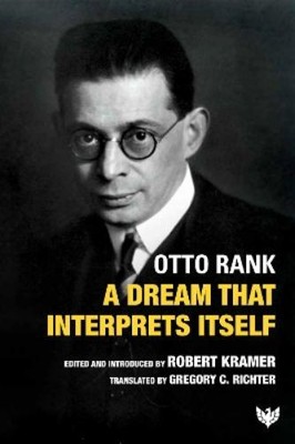 Otto Rank A Dream That Interprets Itself (Paperback) (UK IMPORT ...