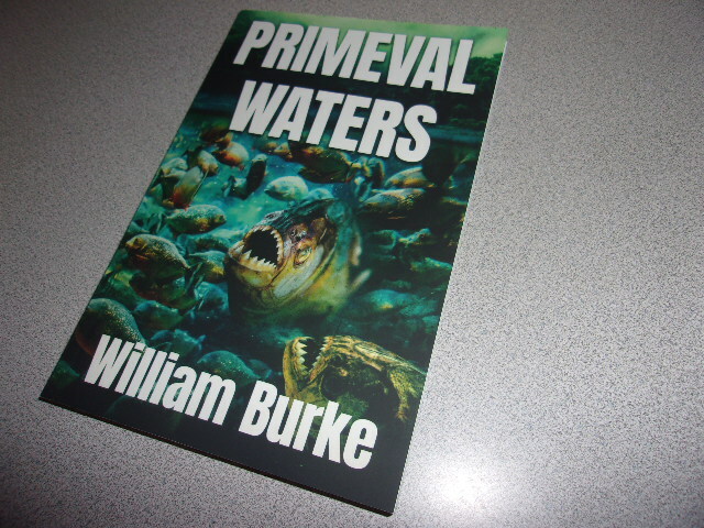 Primeval Waters by William Burke 2021 Horror Thriller SIGNED Paperback ...