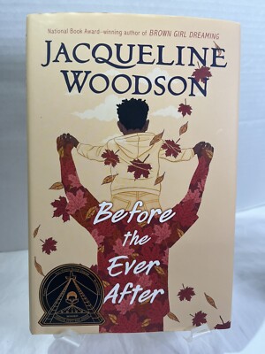 Before the Ever After by Jacqueline Woodson (2020, Hardcover ...