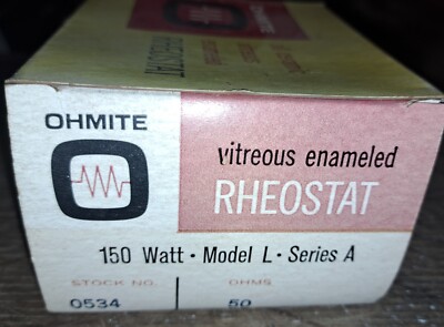 OHMITE RHEOSTAT 150 Watt• Model L• Series A• 50 Ohm *NIB* | eBay
