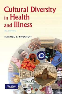 Cultural Diversity in Health and Illness by Rachel E Spector: Used ...