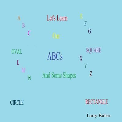 Let's Learn Our ABCs by Larry Bubar (2013, Trade Paperback) for sale ...