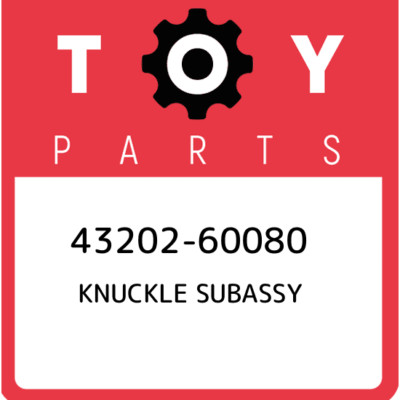 43202-60080 Toyota Knuckle subassy 4320260080, New Genuine OEM Part | eBay