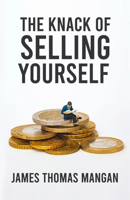 James T. Mangan | The Knack Of Selling Yourself | Taschenbuch ...