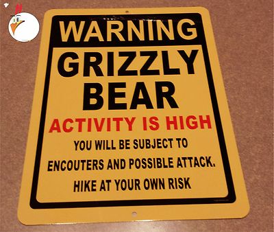 WARNING GRIZZLY BEAR, Sign, bears, fishing, warning, GRIZZLY bears ...