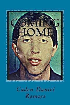 Coming Home by Caden Daniel Ramses (Paperback / softback, 2016) for ...