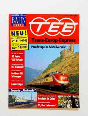 Bahn-Extra 4/1993 - TEE - Trans-Europ-Express - Paradezüge im ...
