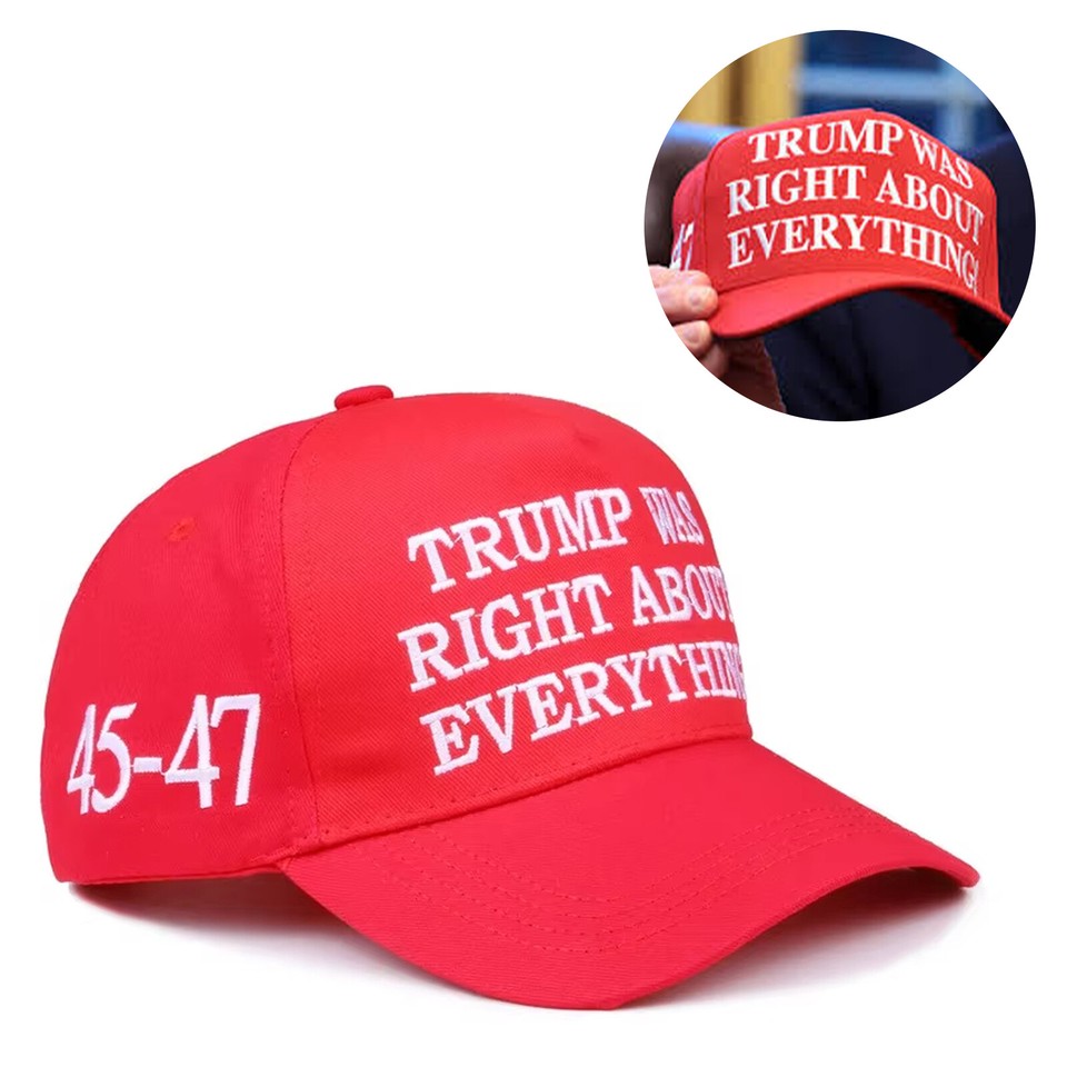 TRUMP WAS RIGHT ABOUT EVERYTHING! President Donald Trump Hat 45-47 MAGA ...