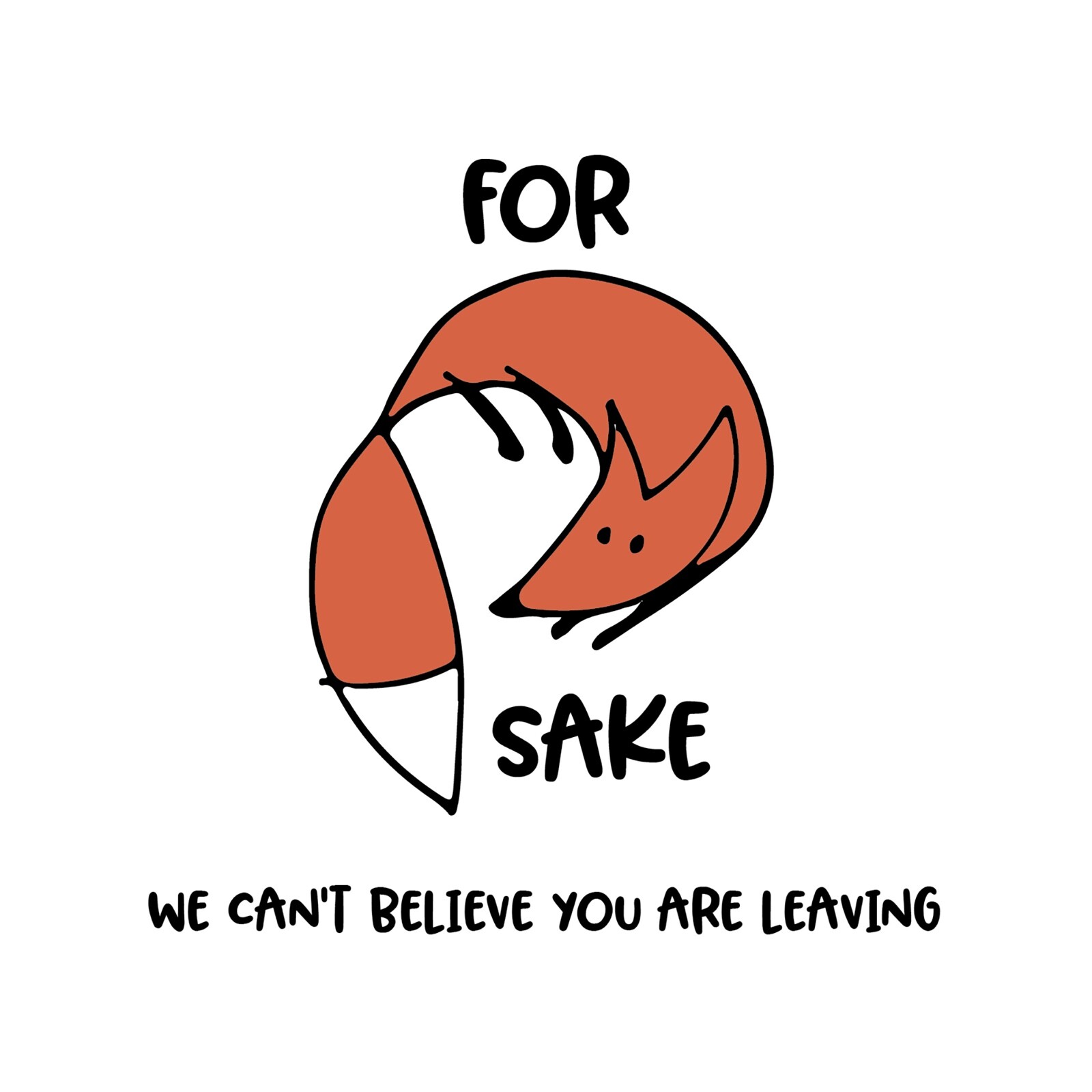 Funny Greeting Card / Cheeky / Humour / LEAVING CARD / FOX / BYE / SAD ...