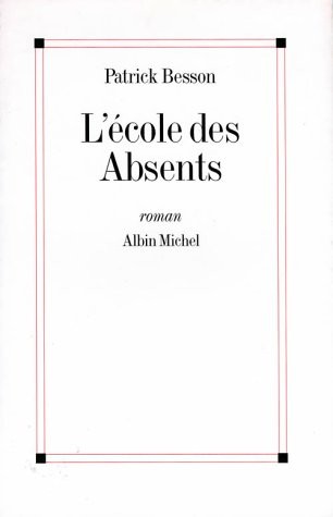 L'ecole des absents, Patrick Besson | eBay