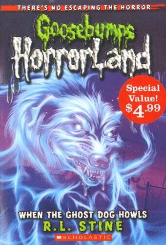Goosebumps HorrorLand: When the Ghost Dog Howls (Special Value) - VERY ...
