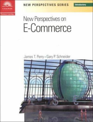 New Perspectives Ser.: New Perspectives on E-Commerce -- Introductory ...