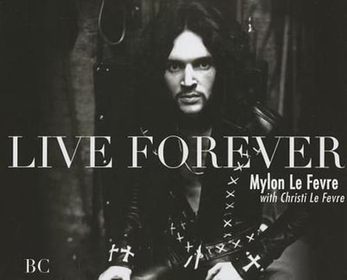 Live Forever by Mylon Le Fevre: Used 9781939011510| eBay