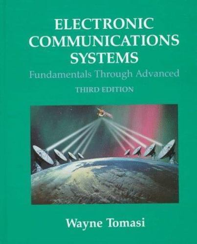Electronic Communications Systems : Fundamentals Through Advanced by ...