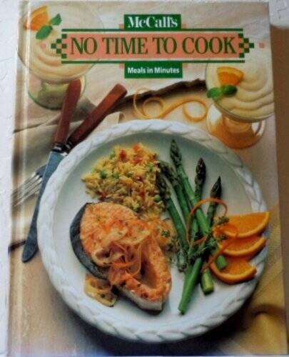 McCalls no time to cook: Meals in minutes - Paperback - GOOD ...