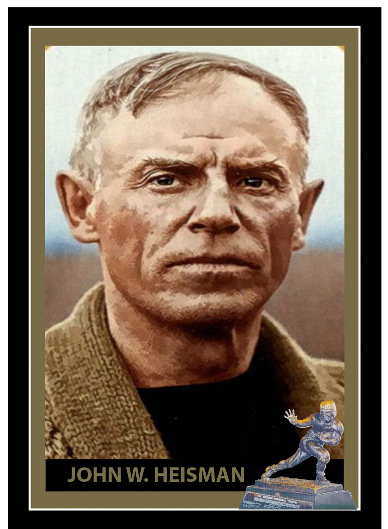 COACH JOHN W. HEISMAN -HEISMAN TROPHY SERIES CARD -CUSTOM MADE-COMPLETE ...