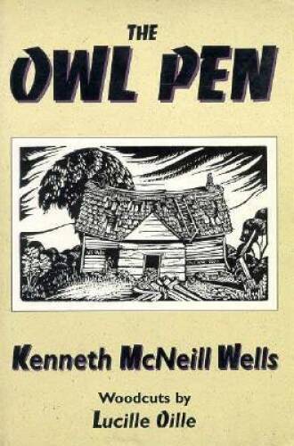 The Owl Pen - Paperback By Wells, Kenneth McNeill - GOOD 9780773757462 ...