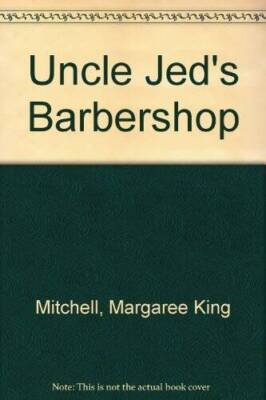 Uncle Jed's Barbershop - Paperback By Mitchell, Margaree King - GOOD 9780395732465| eBay