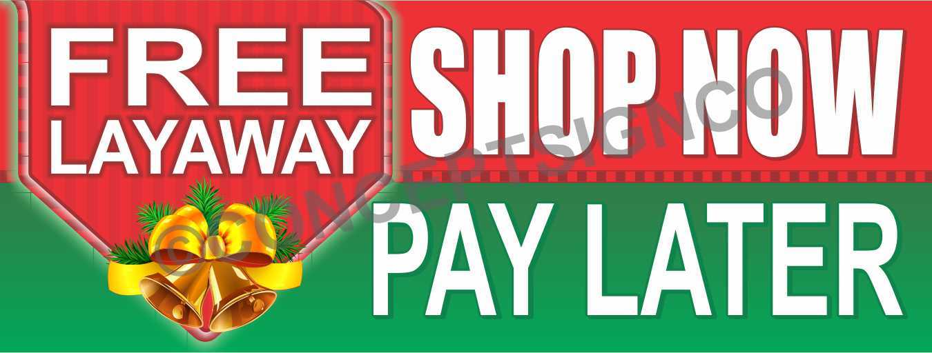 3'X8' FREE LAYAWAY BANNER Outdoor Sign LARGE Shop Now Pay Later Buy ...