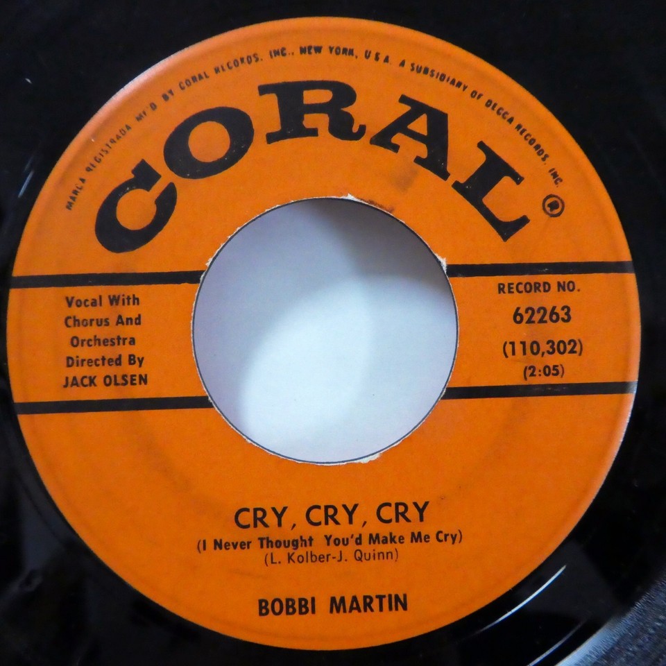 BOBBI MARTIN 45 I Need your Love / Cry Cry Cry CORAL 1961 pop vocal Jr ...