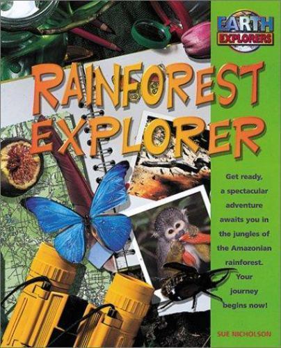 Rainforest Explorer by Nicholson, Sue 9780439316897| eBay