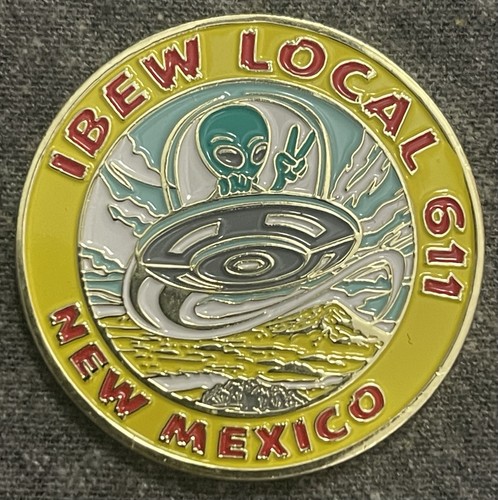 IBEW Local 611 Challenge Coin Albuquerque New Mexico UFO Alien Flying ...