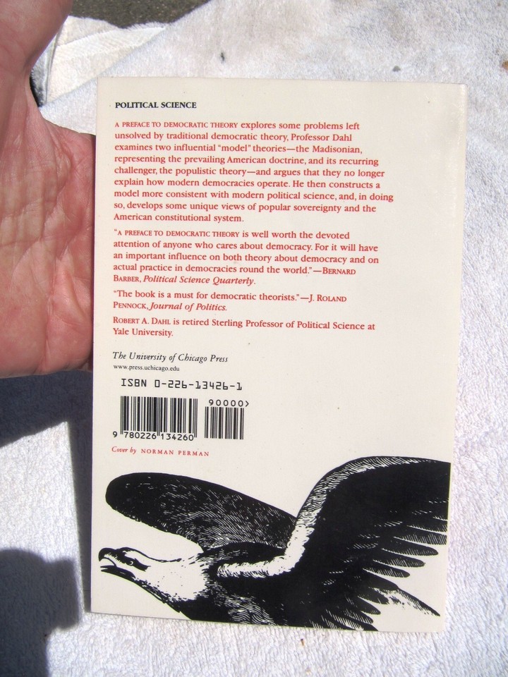 Robert A. Dahl A Preface to Democratic Theory FIRST EDITION Political ...
